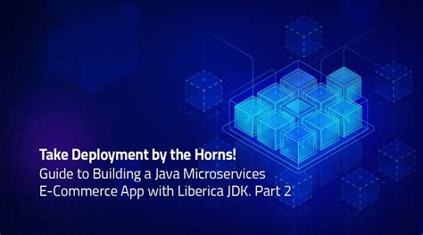 Part 2 Building Cloud Native Java Microservices With Openjdk