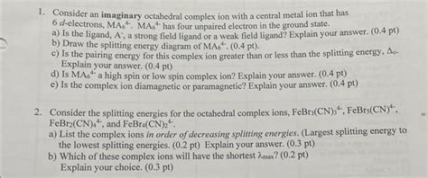 [solved] 1 2 1 Consider An Imaginary Octahedral Complex Io