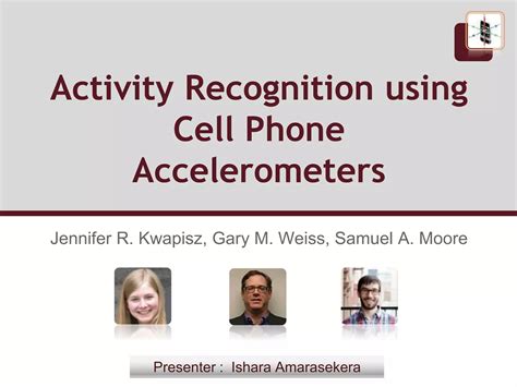 Activity Recognition Using Cell Phone Accelerometers Pptx