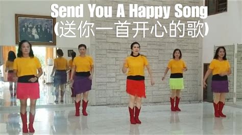 Send You A Happy Song 送你一首开心的歌 Line Dance Demo And Count Youtube
