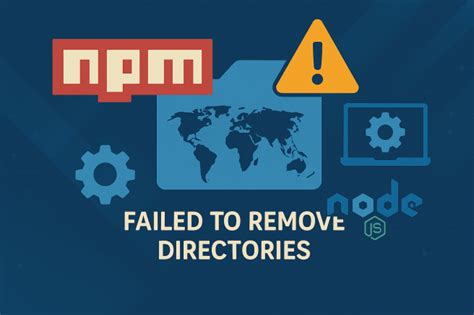 Npm Install Error Clean Up Failed To Remove Some Directories From Node