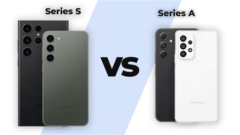 Samsung A Series Vs S Series Whats The Difference