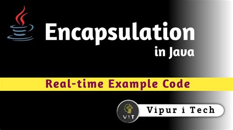 Encapsulation In Java Real Time Example Code Youtube