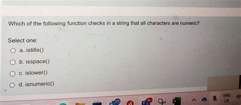 Solved Which Of The Following Function Checks In A String