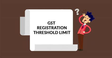 Consequences Of Increasing Gst Registration Threshold Limit Discussed