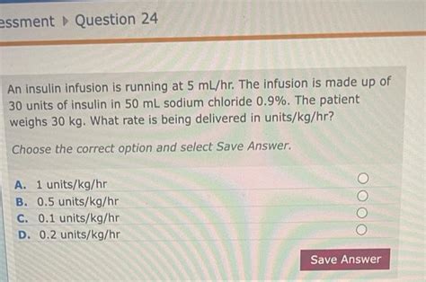 Solved An Insulin Infusion Is Running At 5 Ml Hr The