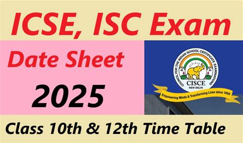 CISCE ICSE Board Class 10th And ISC Class 12th Exam 2025 Time Table