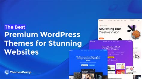 The Best Premium Wordpress Themes For Stunning Websites A Complete 2025 Guide Themescamp