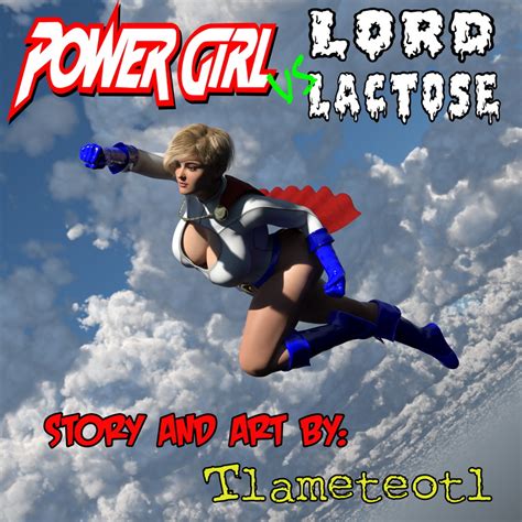 Tlameteotl Power Girl Vs Lord Lactose