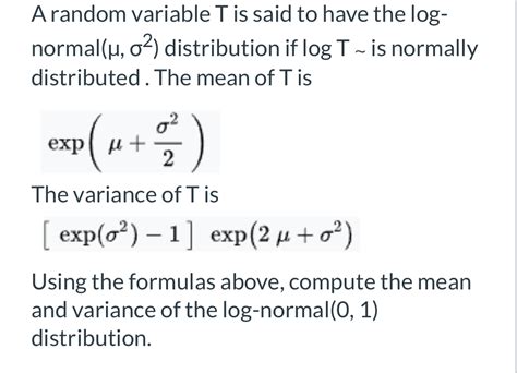 Solved A Random Variable T Is Said To Have The Lognormal Chegg