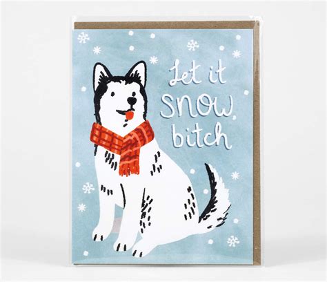 Wild Optimist Let It Snow Bitch At