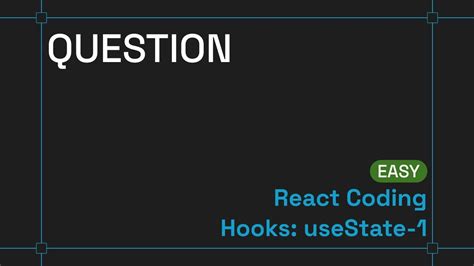 Hooks Usestate 1 React Coding Easy Practice Question Frontend