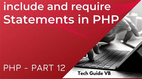 Php Include And Require Statement Tutorial 2021 How To Include Documents In Php Php Part