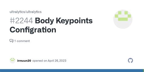 Body Keypoints Configration · Issue 2244 · Ultralyticsultralytics · Github
