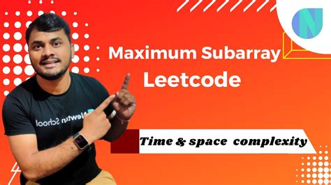 Maximum Subarray Leetcode Kadanes Algorithm Dsa Youtube