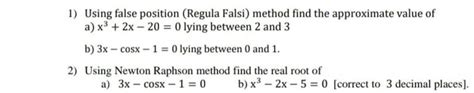 1 Using False Position Regula Falsi Method Find The Approximate Value