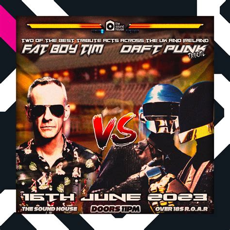 Fat Boy Tim Vs Daft Punk The Sound House