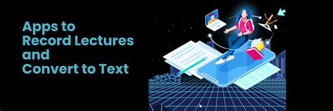 Best 10 Apps To Record Lectures And Convert To Text