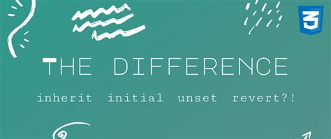 Do You Know The Difference Between Inherit Initial Unset And And Revert Dev Community