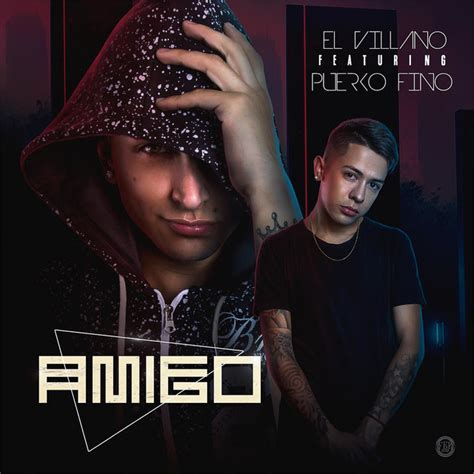 Amigo Song And Lyrics By El Villano Puerko Fino Spotify