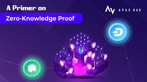 A Primer On Zero Knowledge Proof Zkp Apac Dao