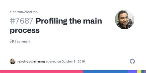 Profiling The Main Process · Issue 7687 · Electron Electron · Github