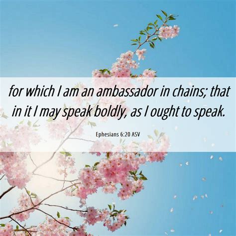 Ephesians 620 Asv For Which I Am An Ambassador In Chains That In