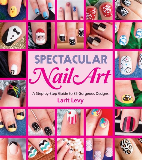 Spectacular Nail Art By Larit Levy Penguin Books Australia