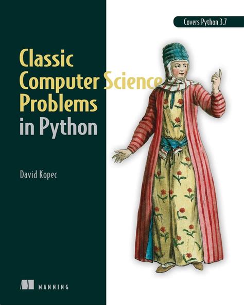Classic Computer Science Problems In Python Book By David Kopec