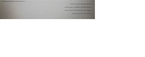Solved In Harvard Architecture Of Microprocessors Memory Chegg