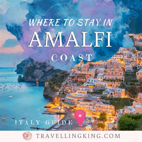 Comprehensive Where To Stay In Amalfi Coast Guide For 2023