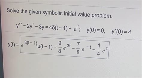 Solved Solve The Given Symbolic Initial Value Problem Y