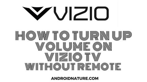 2023 How To Turn Up Volume On Vizio TV Without Remote Using Vizio TV Volume Button Android