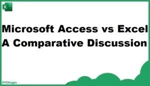 Microsoft Access Vs Excel How Are They Different
