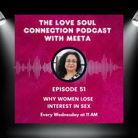 Meeta Jhunjhunwala On Linkedin 051 Why Women Lose Interest In Sex