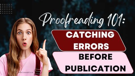 Proofreading 101 Catching Errors Before Publication