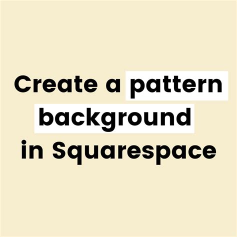 Backgrounds — Free Squarespace Css Tutorials From Insidethesquare — Free