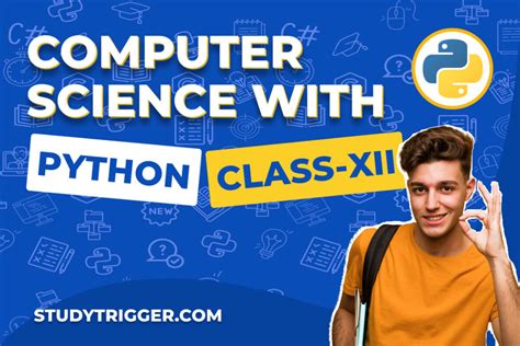 Computer Science With Python Class Xii Study Trigger