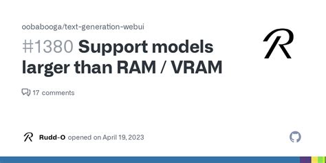 Support Models Larger Than Ram Vram · Issue 1380 · Oobaboogatext