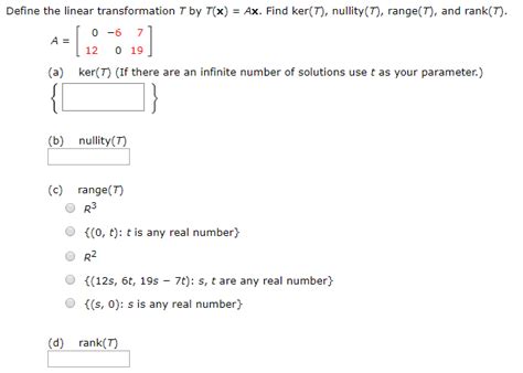 Solved Define The Linear Transformation T By Tx Ax Find