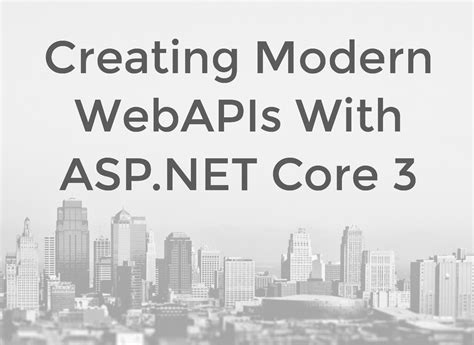 Creating Modern Webapis With Aspnet Core Speaker Deck