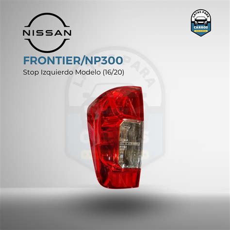 Stop Izquierdo Nissan Frontiernp300 2016 2020 Latas Para Carros