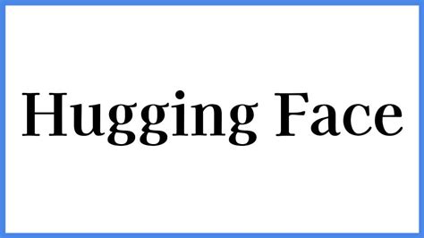 Hugging Face 徹底ガイド ─ 機能、利点と注意点、無料と有料の違いなど ブログろう！