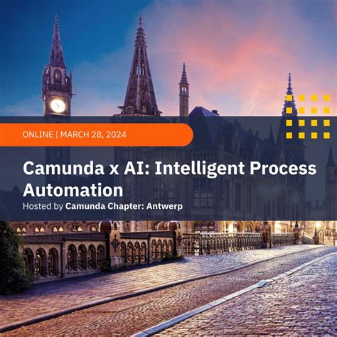 See Camunda X Ai Intelligent Process Automation At Camunda Camunda Chapter Antwerp