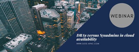 Webinar Dbas Versus Sysadmins In Cloud Availability