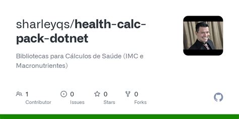 GitHub sharleyqs health calc pack dotnet Bibliotecas para Cálculos de Saúde IMC e