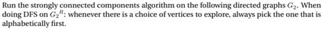 solved run the strongly connected components algorithm on