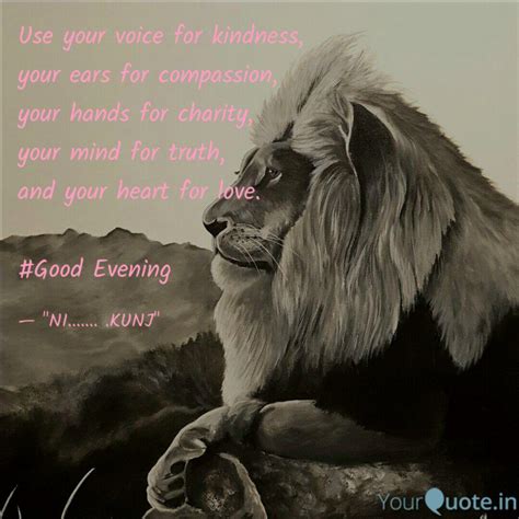 Use Your Voice For Kindne Quotes And Writings By Nikunj Patel
