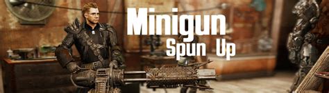 Minigun Spun Up Ru At Fallout 4 Nexus Mods And Community