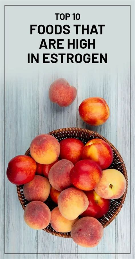 Top 10 Foods That Are High In Estrogen